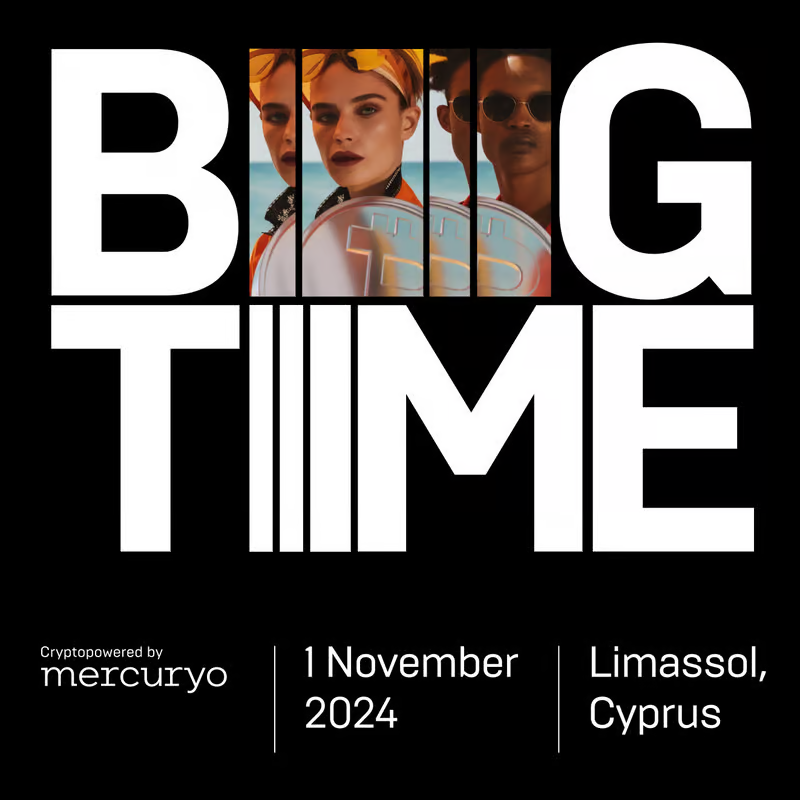 Big Time Summit by Mercuryo | Moongate